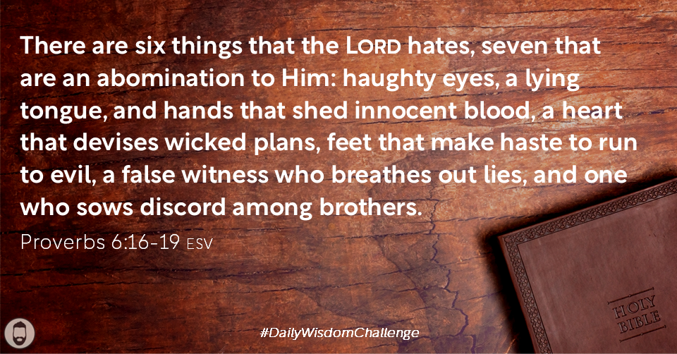 Daily Wisdom Challenge — Proverbs 6 – Just Keith Harris