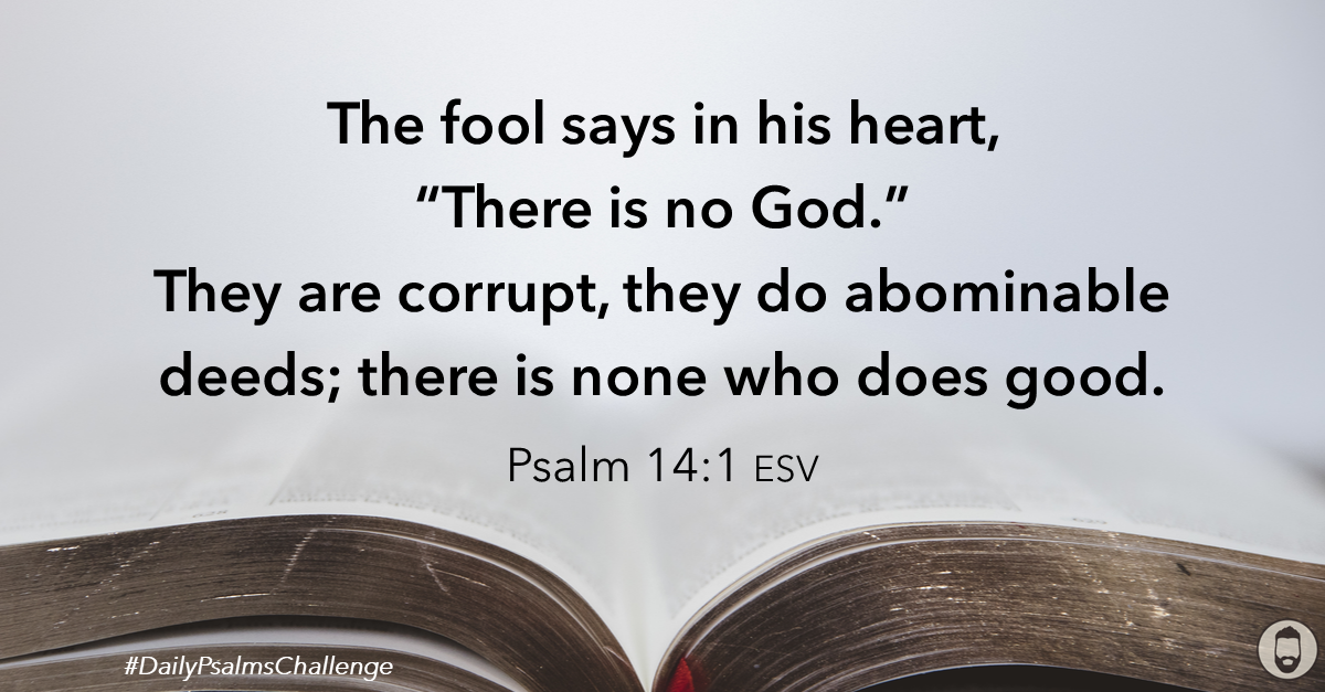 “The Folly of the Fool and the Faithful Savior” from Psalm 14 (# ...