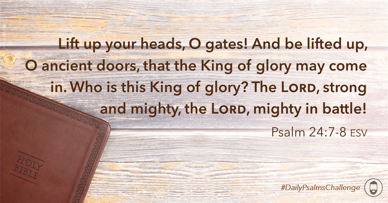 “His Name is Jesus” from Psalm 24 (#dailyPSALMSchallenge) – Just Keith ...