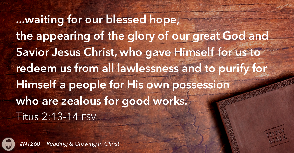 Titus 2 on 1/27 | NT260 — Reading & Growing in Christ – Just Keith Harris